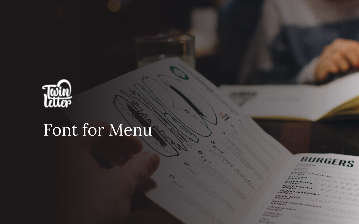 Font for Menu: 8 Best Recommendations for Your Restaurant! - twinletter
